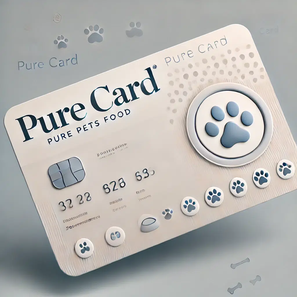 Pure Card: Unlock Exclusive Benefits at PurePetsFood